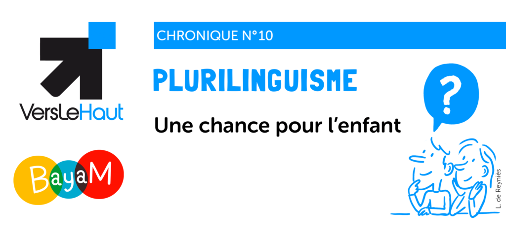 Quel est l’intérêt du plurilinguisme pour l’enfant ? - VersLeHaut